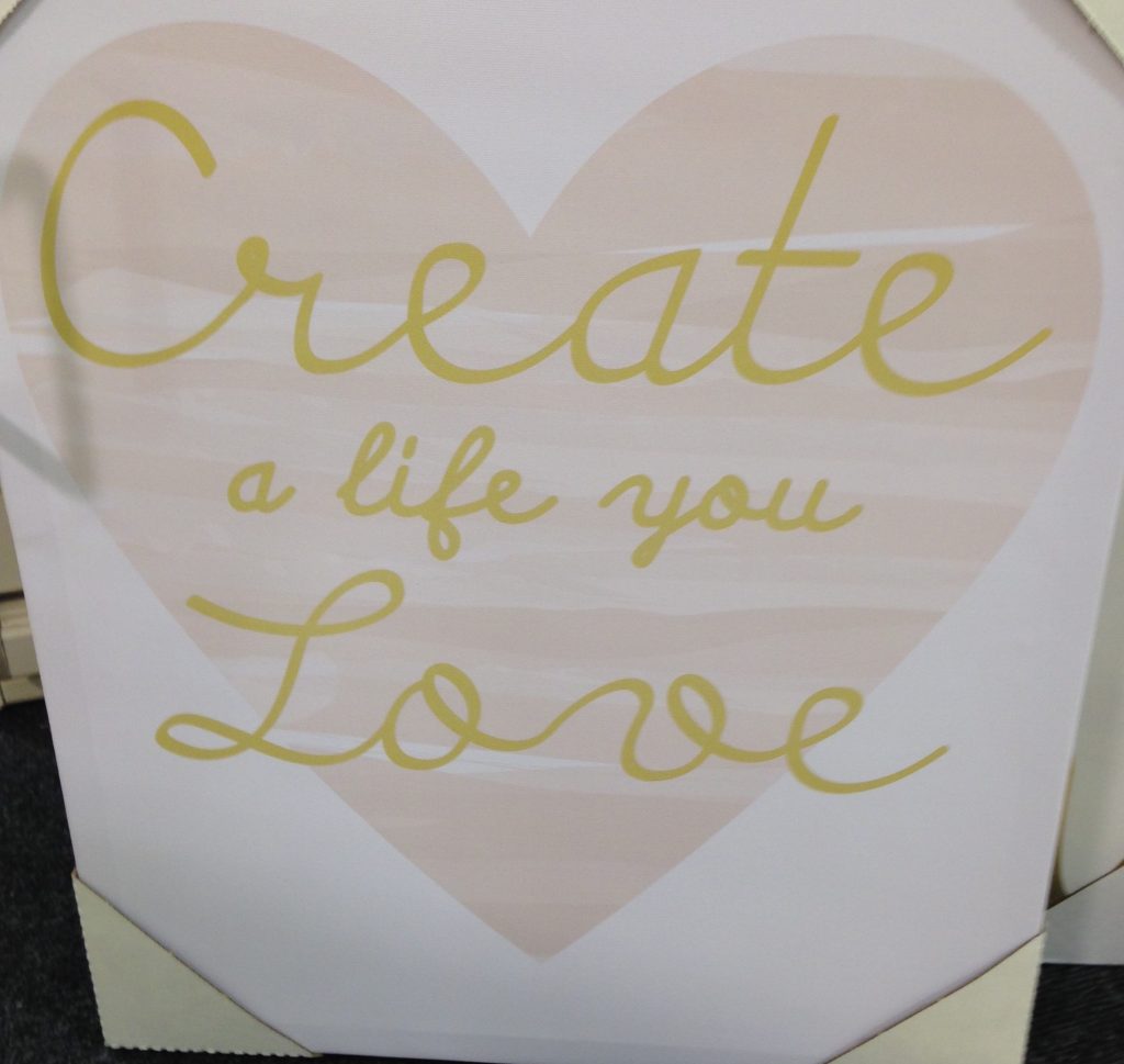 Create A Life You Love